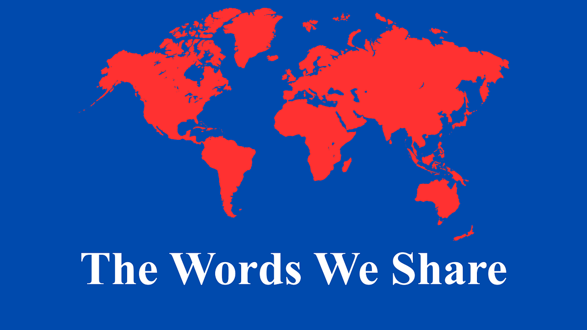 The Words We Share: Universal Words | Language Lab