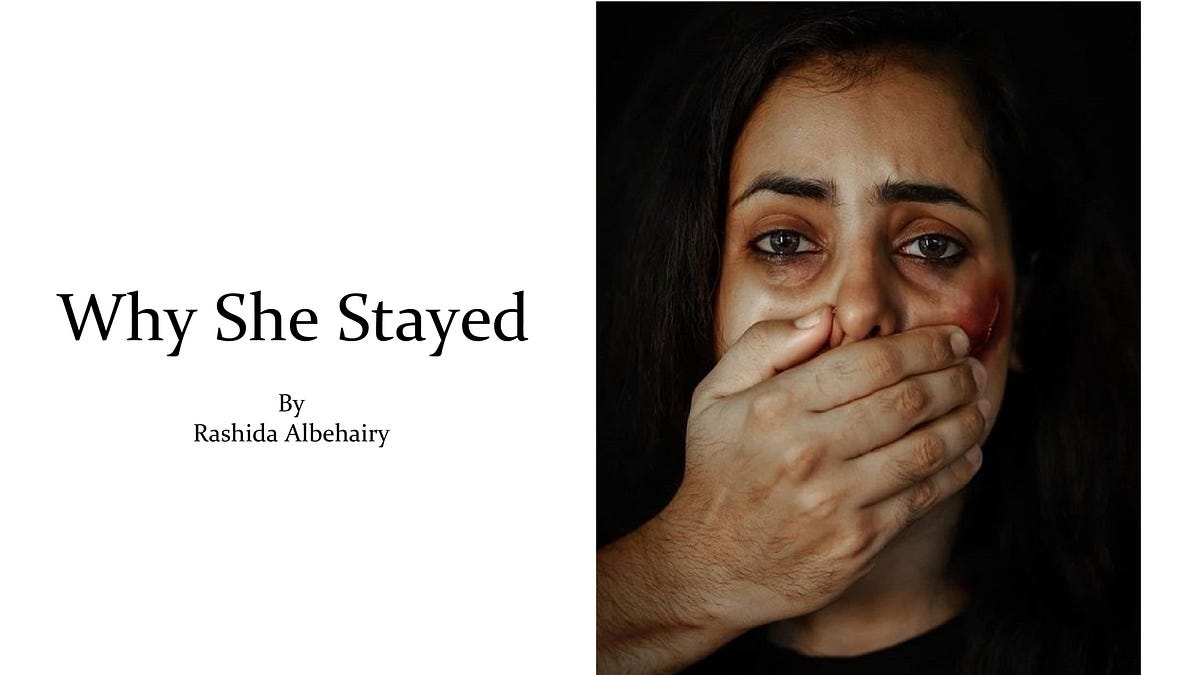 Why she stayed - Rashida Albehairy - Medium
