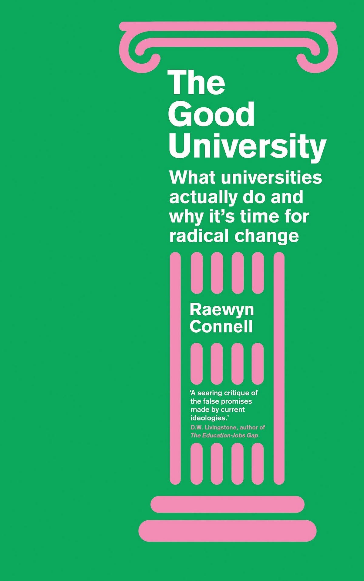 [DOWNLOAD] The Good University: What Universities Actually Do and Why ...