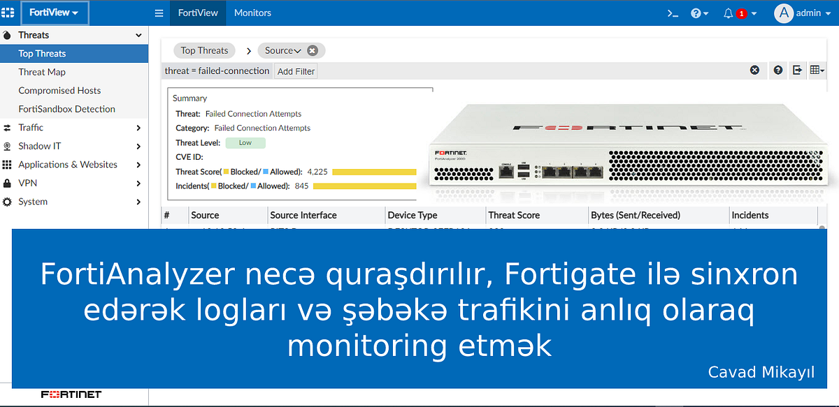 FortiAnalyzer necə quraşdırılır, Fortigate ilə sinxron edərək logları və şəbəkə trafikini anlıq ...