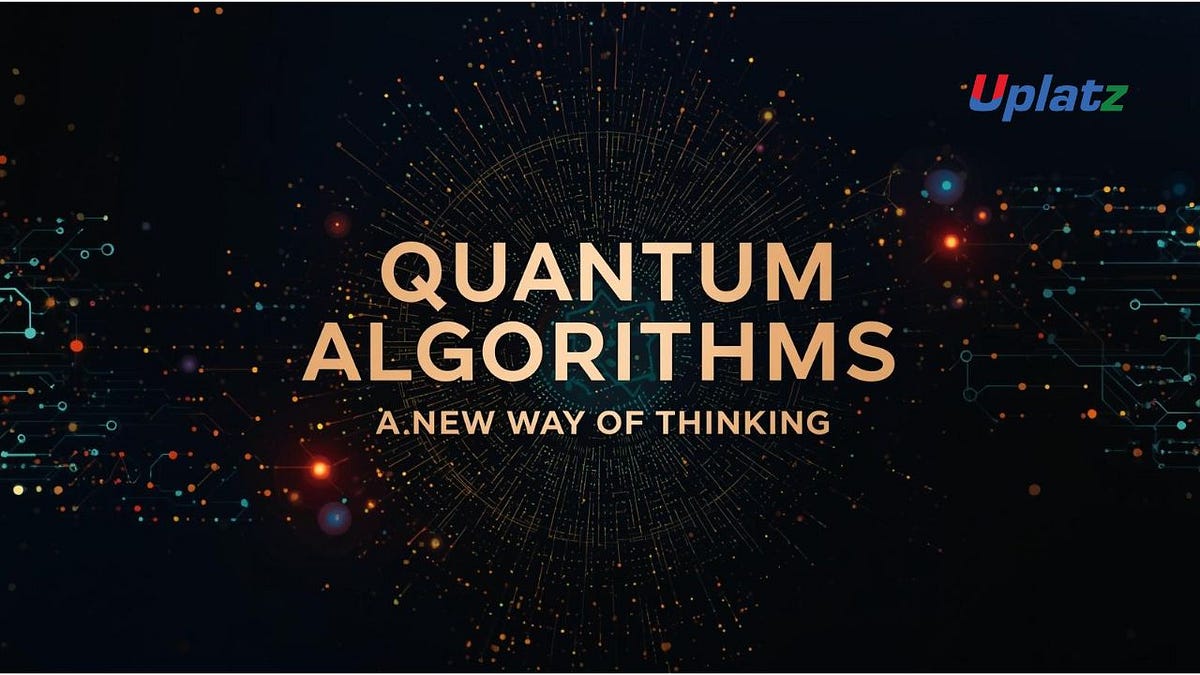 🏷 Quantum Computing Explained — Quantum Algorithms: A New Way of ...