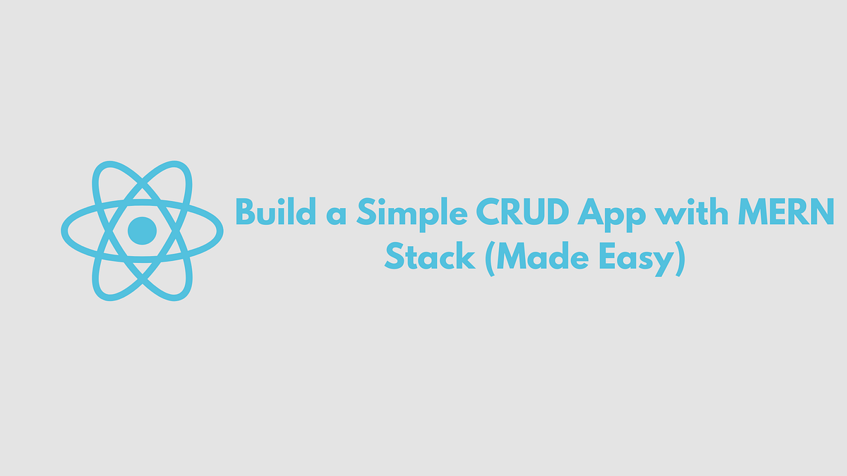 🛠️ Build a Simple CRUD App Using MERN Stack (Full Code + Explanation) | by Abhishek Jain AJ ...