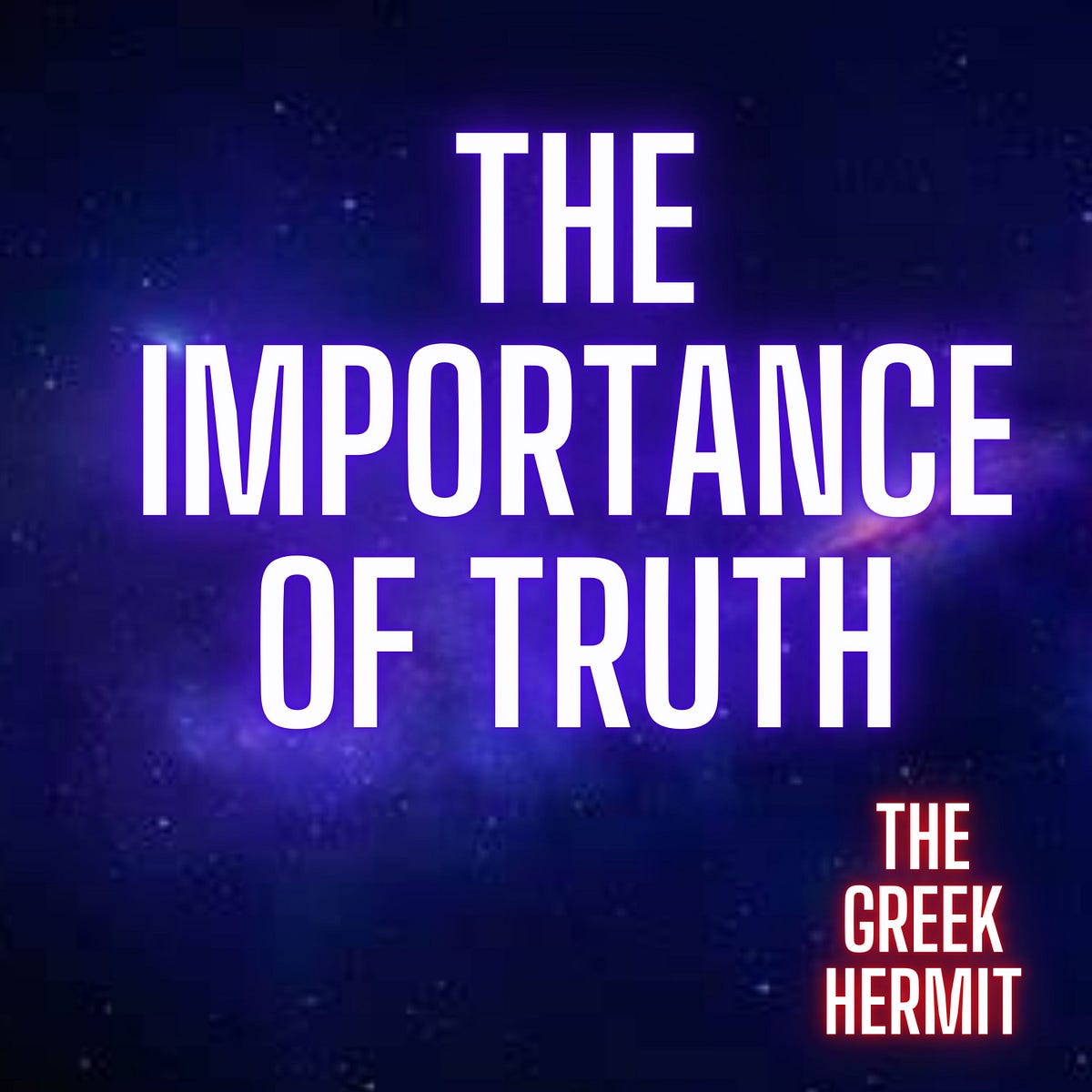 The Importance Of Truth. - Nick Lord - Medium
