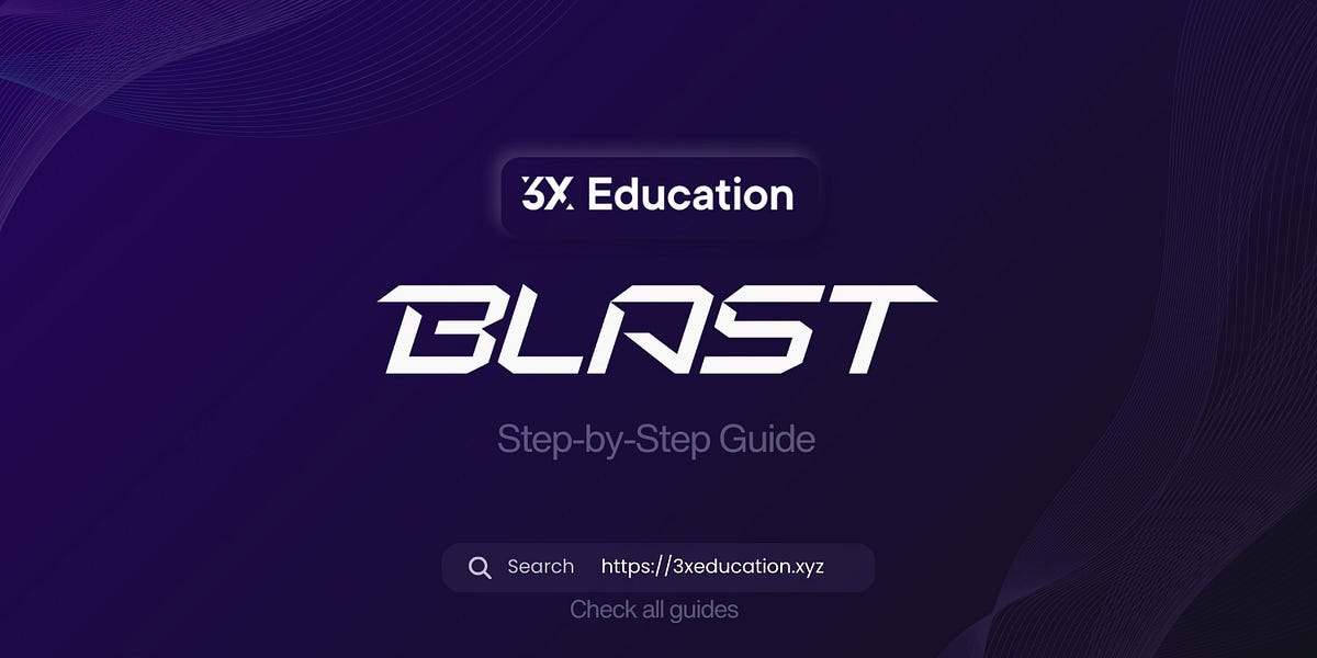 Step-by-Step guide: Blast. 💥Introducing Blast, a Layer 2 (L2)… | by ... Step-by-Step guide: Blast. 💥Introducing Blast, a Layer 2 (L2)… | by ...