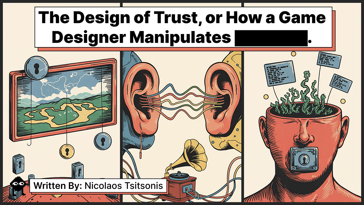 The Design of Trust, or How a Game Designer Manipulates . | by ...