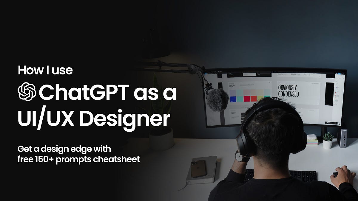 How I use ChatGPT as a UI/UX Designer | by Krutik Patel | Medium