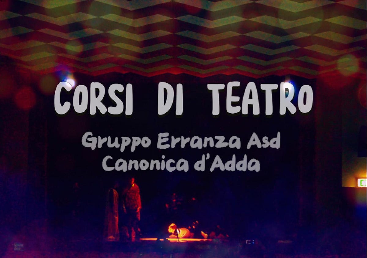 Video — Corsi di Teatro Danza a Canonica d’Adda | by Henri Olama | Medium