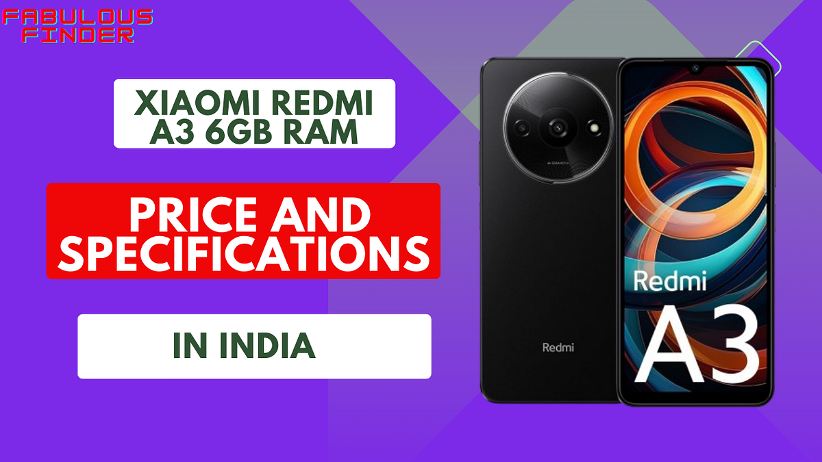 Xiaomi Redmi A3 6GB RAM full spec and price in india - Fabulous Finder ...