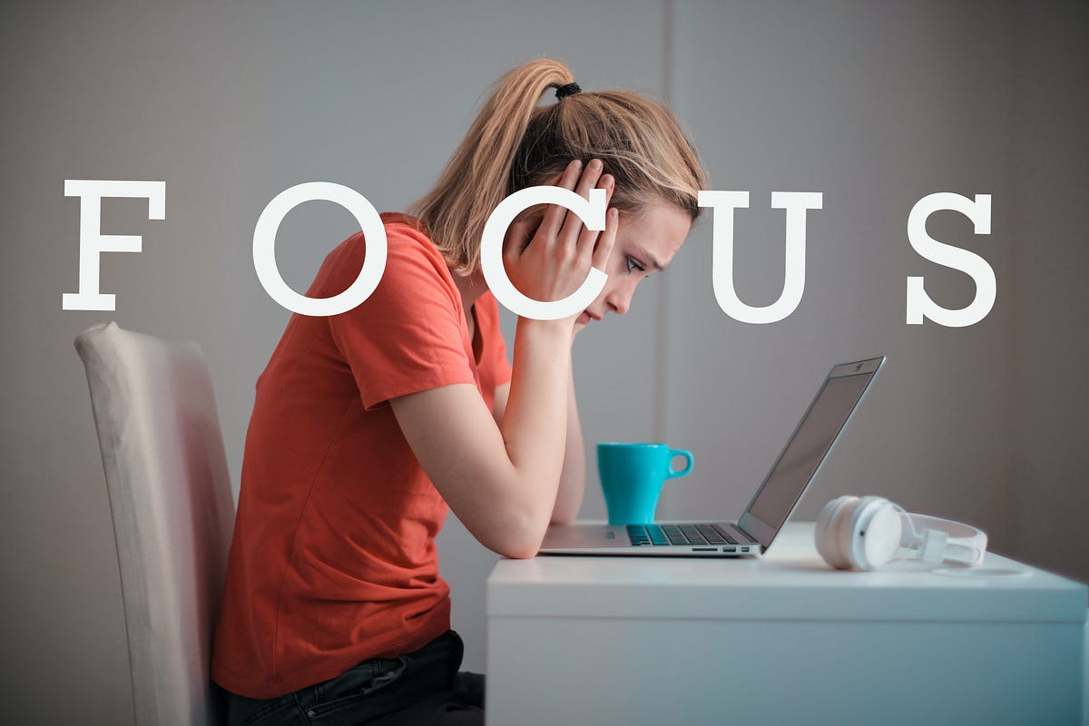 10 Best Ways To Master Your Focus | by moment | Medium