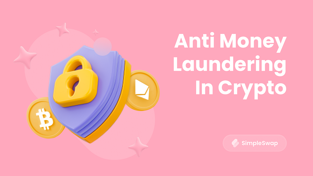 What Is AML And How Does It Apply To Crypto? | by SimpleSwap.io ...
