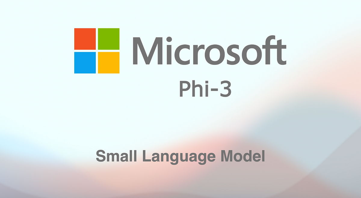 Phi-3 Is A Small Language Model Which Can Run On Your Phone | by Cobus ...