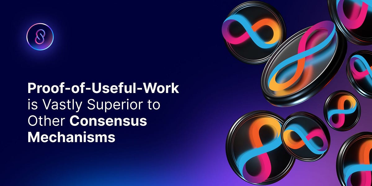 Proof-of-Useful-Work is Vastly Superior to Other Consensus Mechanisms ...