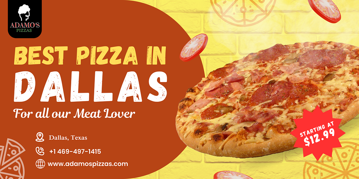 Experience a wide of pizzas at Adomos Pizzas in Dallas! - Jhon Anderson ...