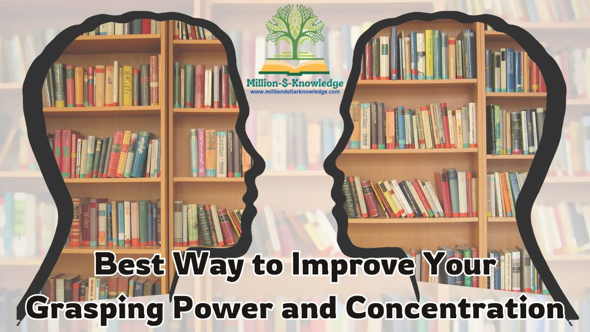 10 Best Tips to Improve Your Grasping Power and Concentration | Medium
