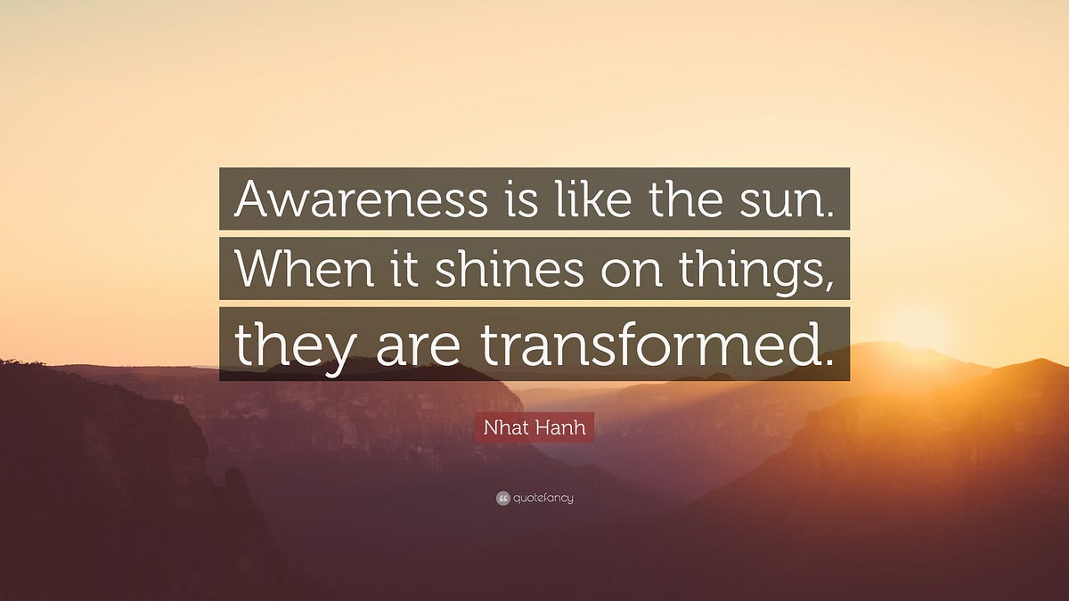 Awareness is the first step to any change | by IKIGAI Consultancy | Medium