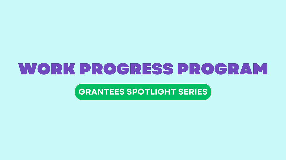 Spotlighting the 2025 Work Progress Program Grantees Empowering NYC ...