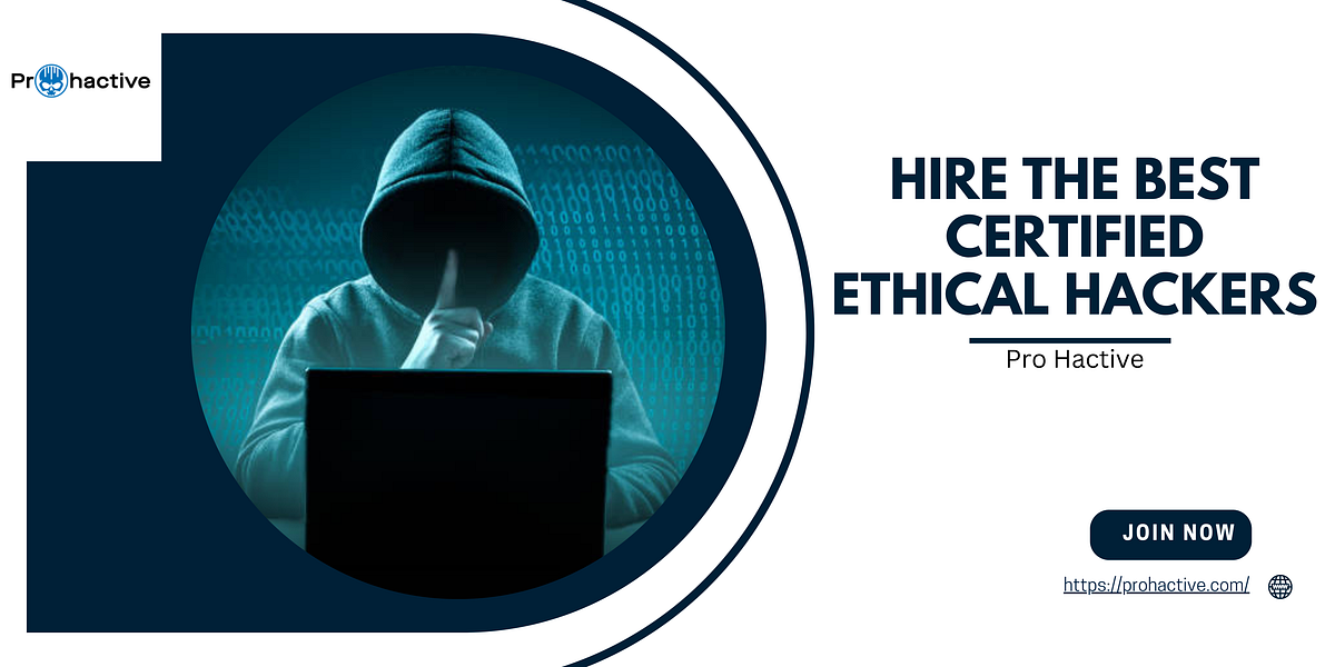 Get the Best Ethical Hacker Services - Pro Hactive - Medium