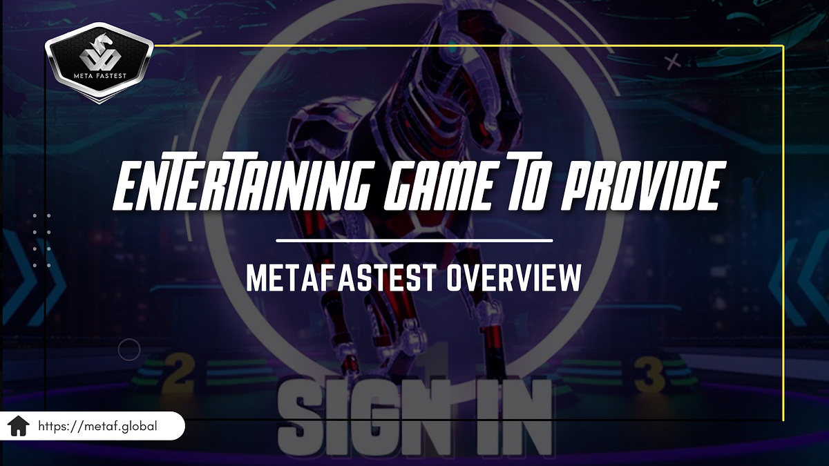 Entertaining Game to Provide. MetaFastest Overview | by MetaFastest ...