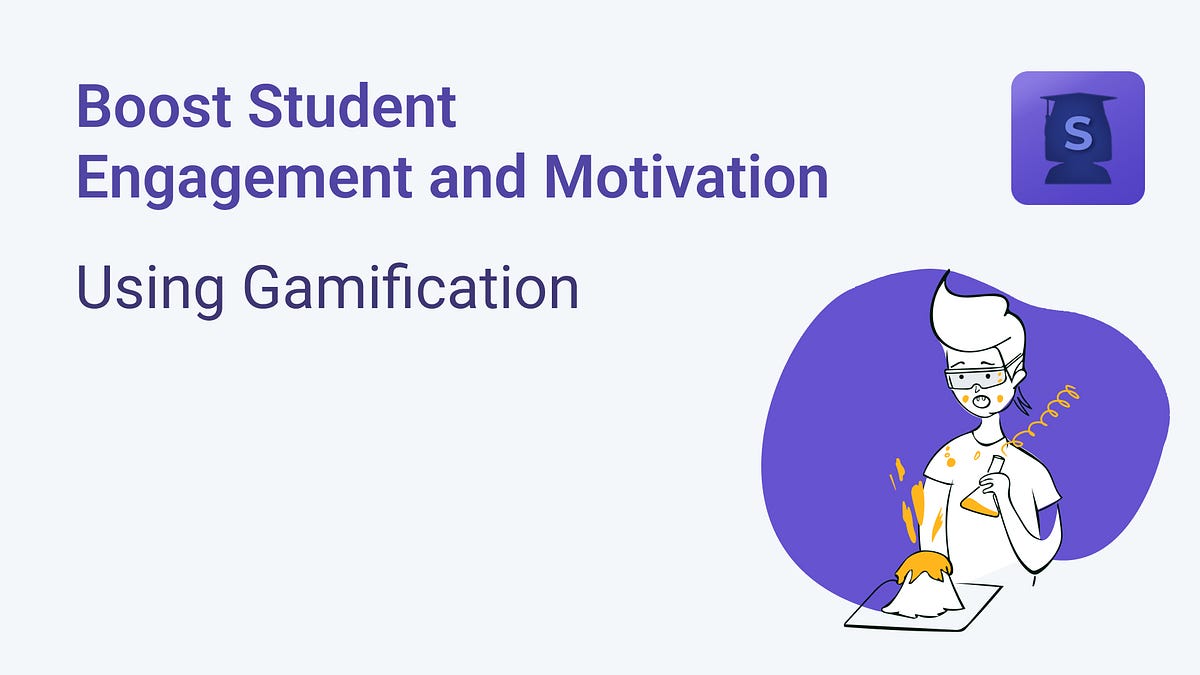 Using Gamification to Boost Student Engagement and Motivation | by ...