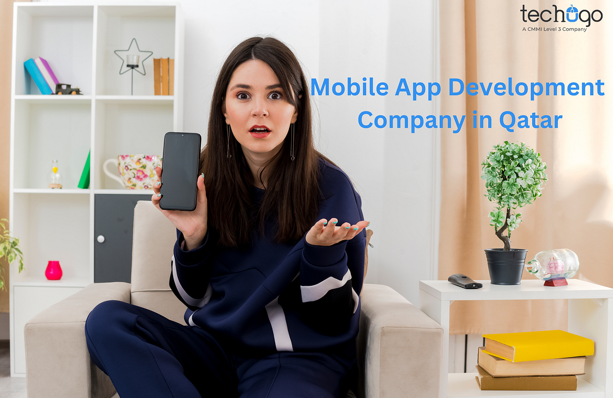 mobile appChoosing the Best Mobile App Development Company in Qatar: A ...