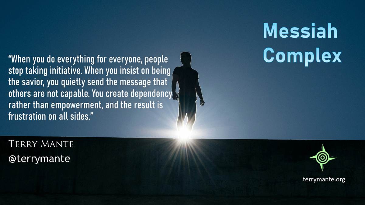 The Messiah Complex That Makes You Want to Save Everyone | by Terry ...