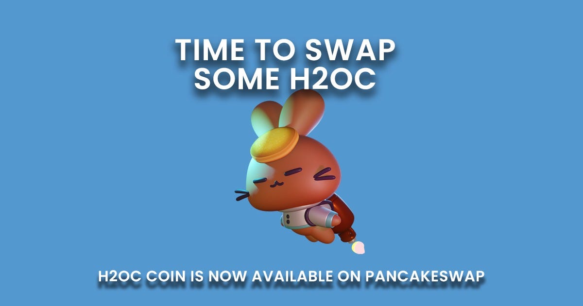 H2OC Coin ready to swap on PancakeSwap! - H2O Securities - Medium