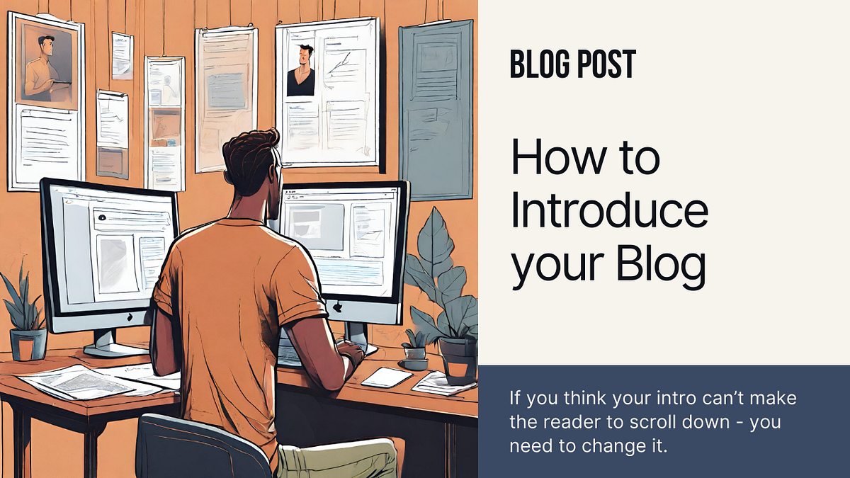 Your Blog Fails Right From the Start — Vague vs Customized Intro. | by ...