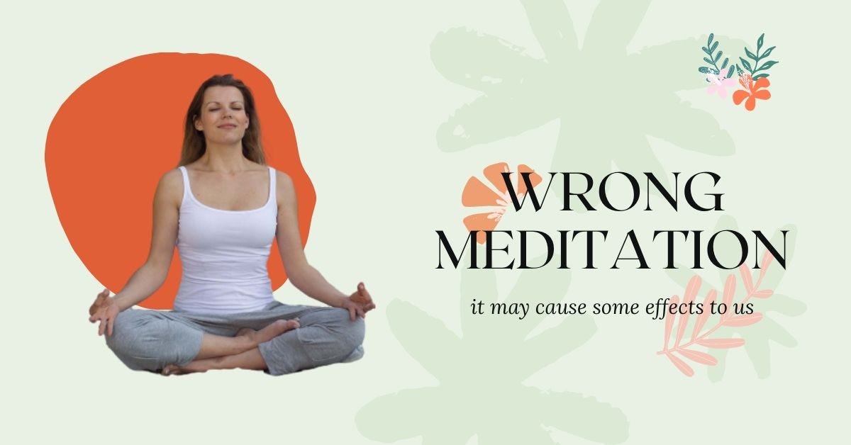 Doing wrong meditation practices... - Ravi - Medium
