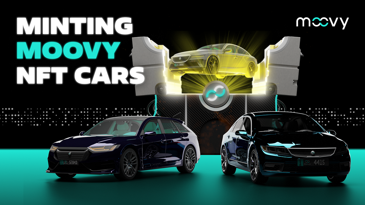 Minting Moovy NFT Cars. If you are deep in the NFT topic… | by Moovy.io ...