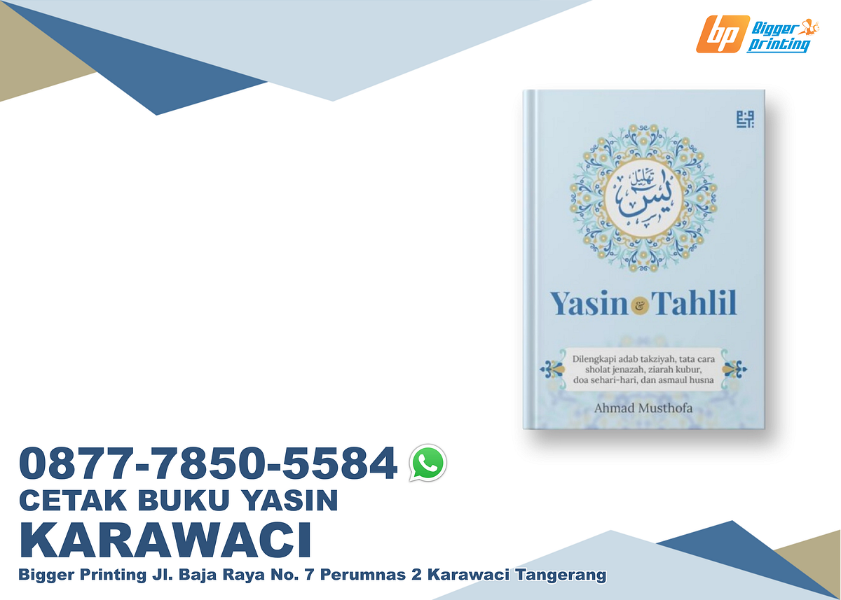 TRUSTED, Wa./Call. 0877–7850–5584, Cetak Buku Yasin KARAWACI - Tempatbikinbukuyasintangerang ...