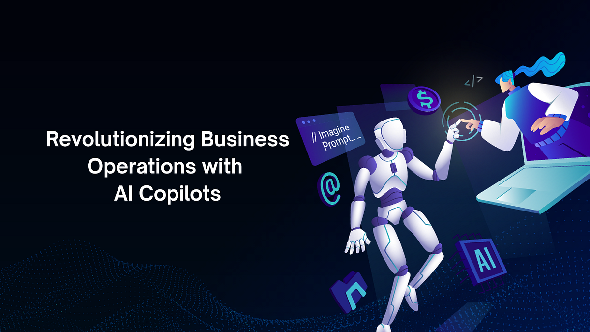 Revolutionizing Business Operations with AI Copilots🚀 | by WebClues ...