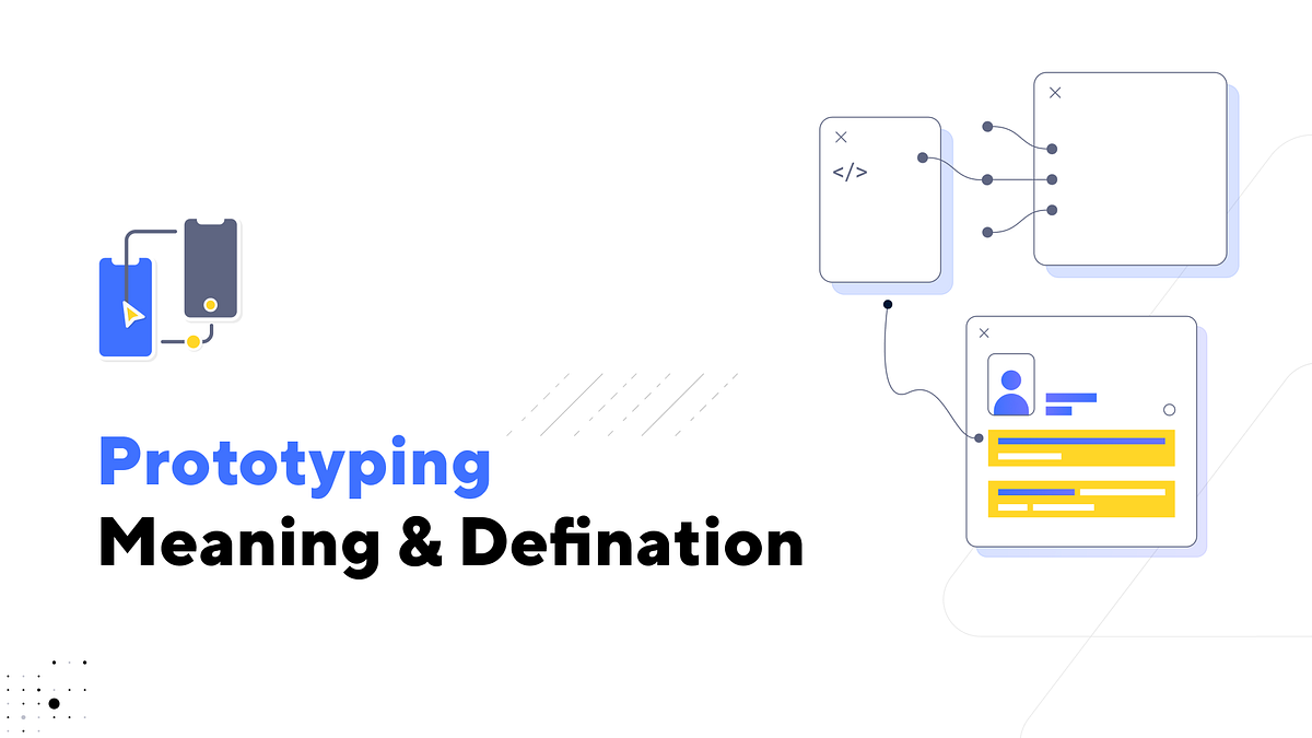 Prototyping Meaning & Definition | Types of Prototyping | Prototyping ...