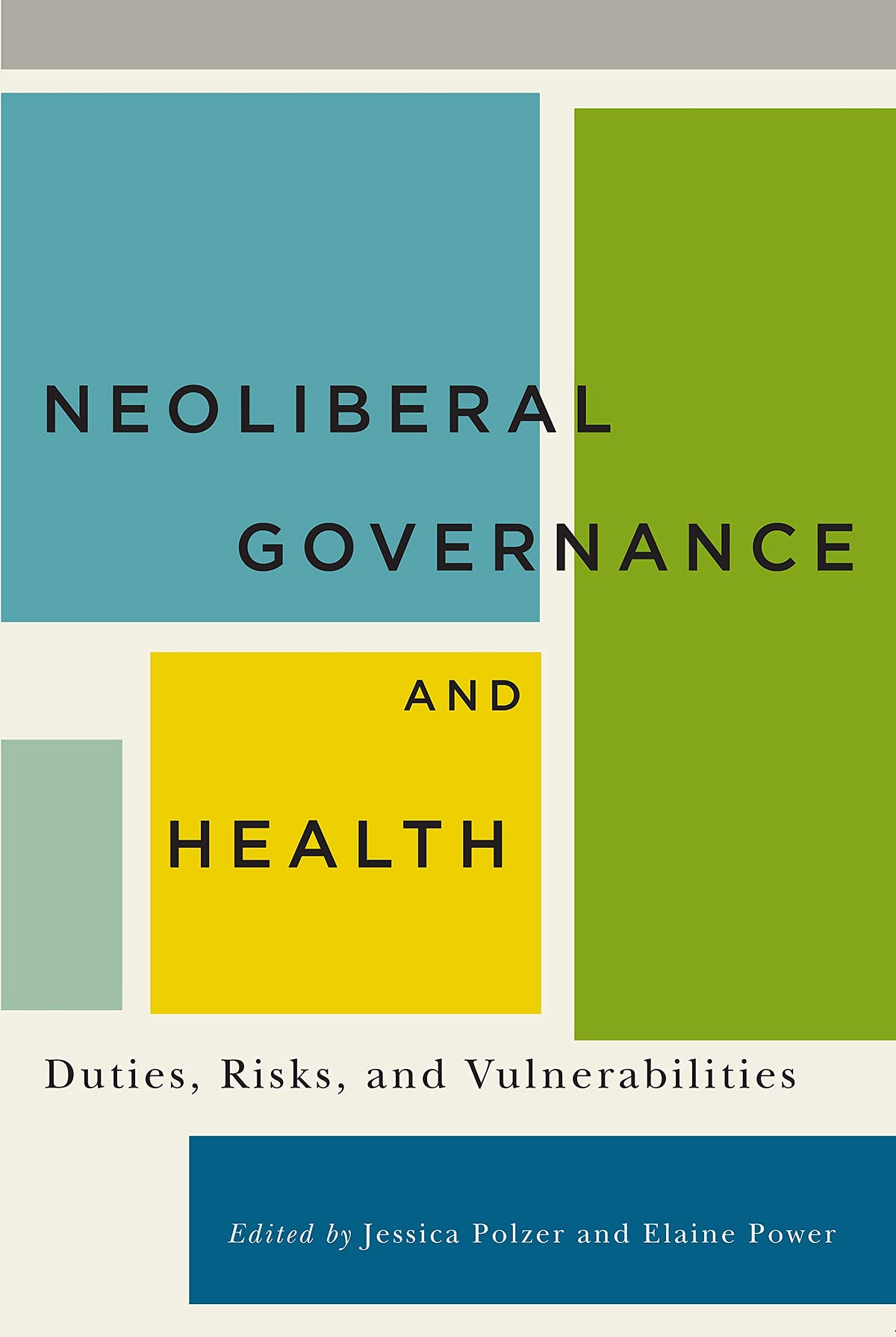 [READING BOOK] Neoliberal Governance and Health: Duties, Risks, and ...