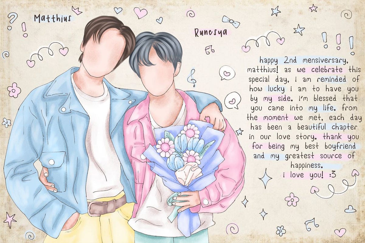 2nd mensiversary! i’m thankful to you for holding my hands until now, MK.