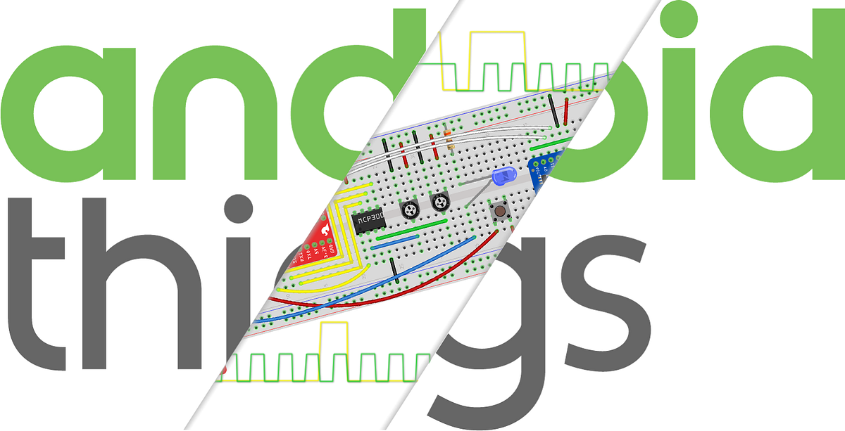 Android Things Analog Io And Pwm Spi I²c Tutorial With The Raspberry Pi By Nick Capurso