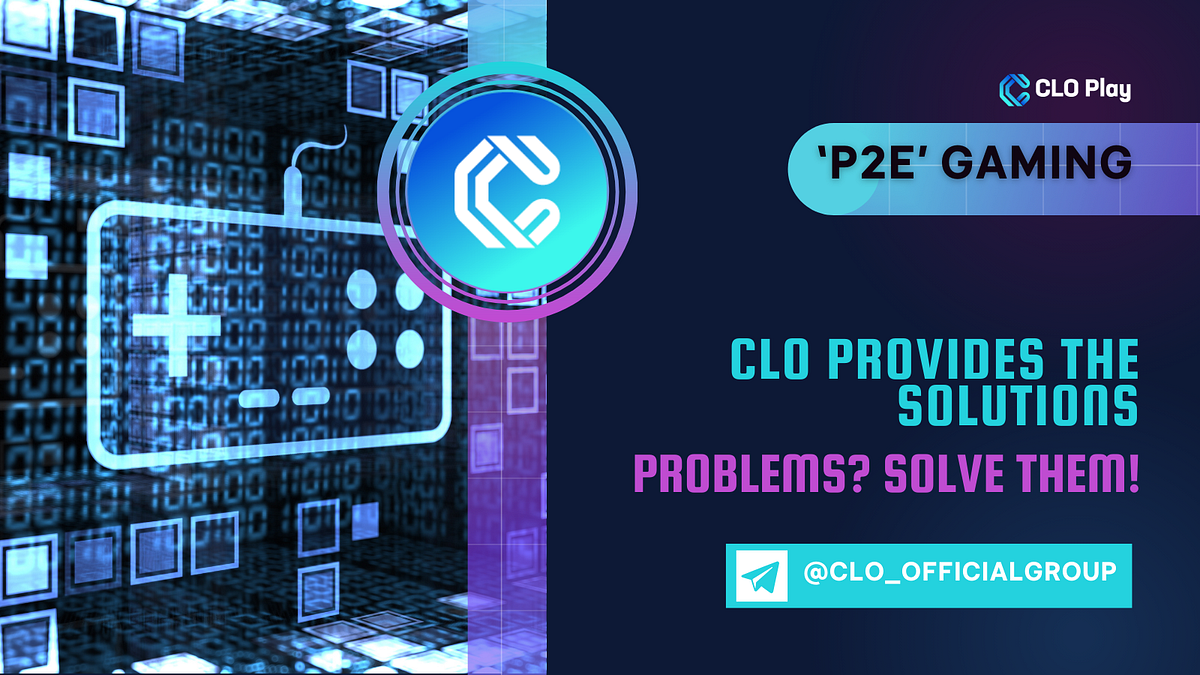 CLO Provides the Solutions. Problems? Solve Them! | by CLO_PLAY ...