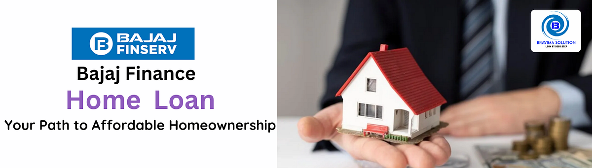 Bajaj Home Loan: Your Path to Affordable Homeownership | by ...