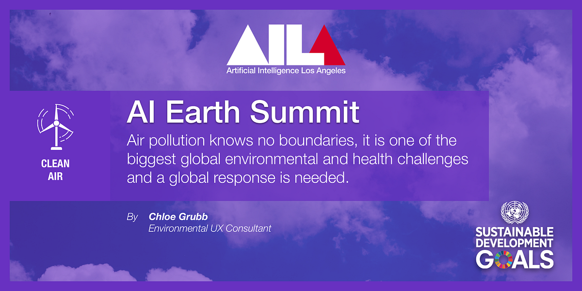 AI Earth Summit — Clean Air. Clean air rivals water as the most… | by ...