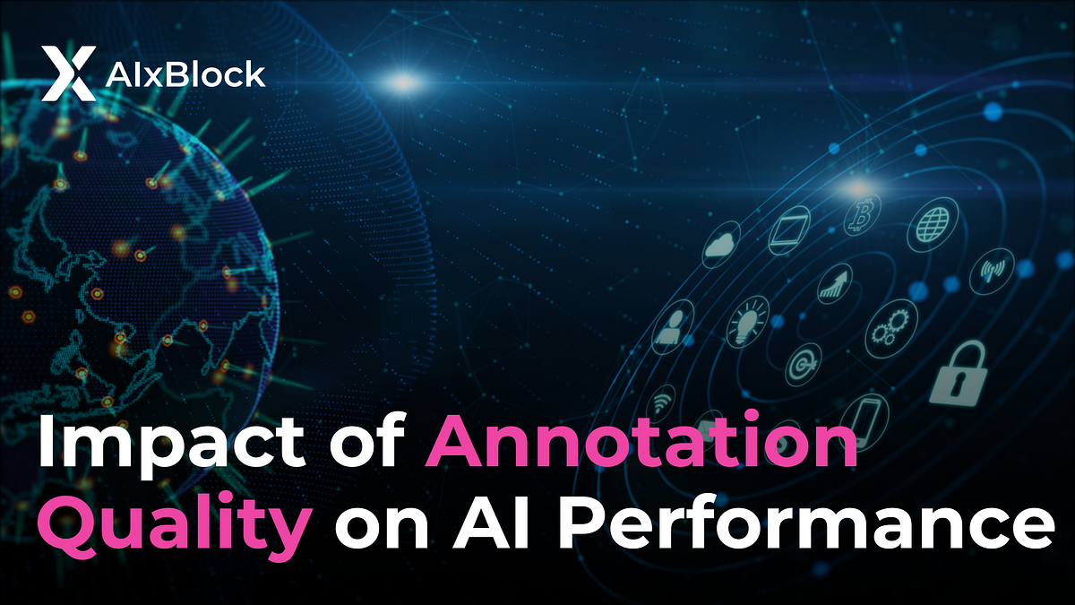 The Impact of Dataset Annotation Quality on AI Model Performance | by ...