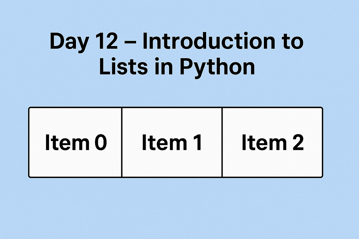 Day 12: Introduction to Lists in Python | by Pawan Natekar | Nov, 2025 | Python in Plain English