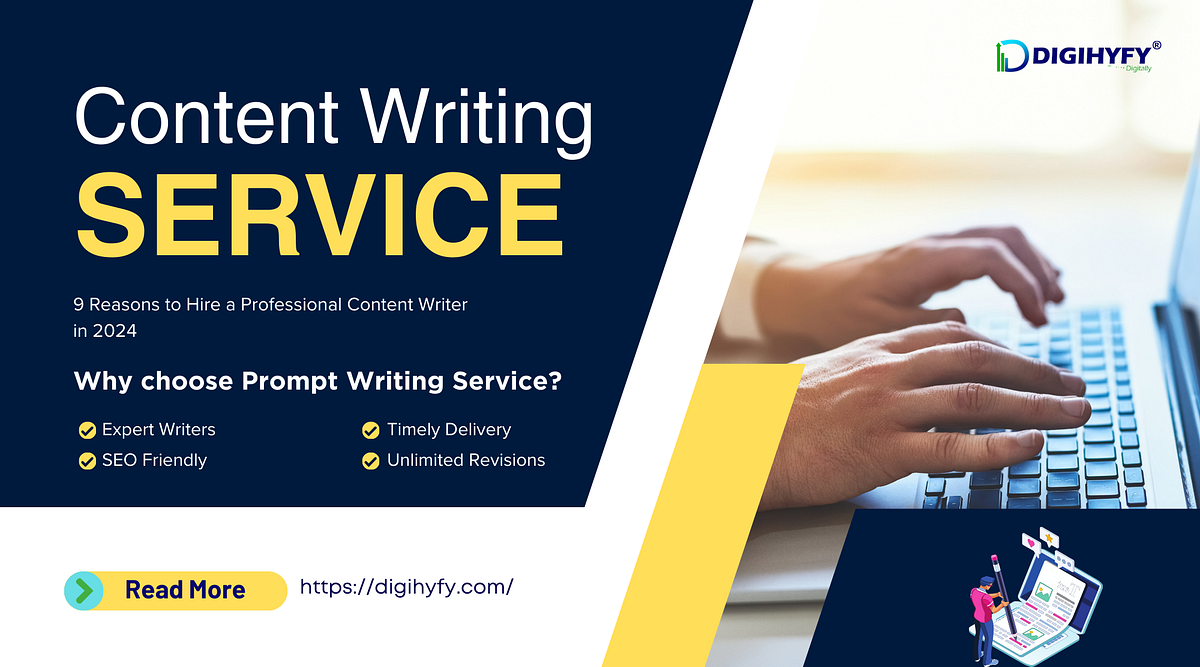 9 Reasons to Hire a Professional Content Writer in 2024 | by Digihyfy ...