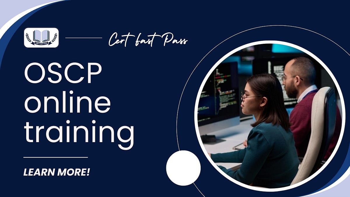 OSCP Online Training: Your Ultimate Guide to Ethical Hacking Certification | by Certfastpass ...