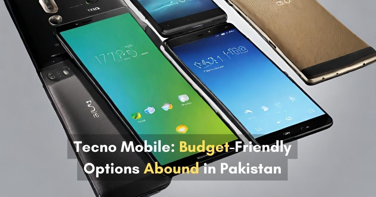 Tecno Mobile Prices In Pakistan 2024 - The Quotes News - Medium