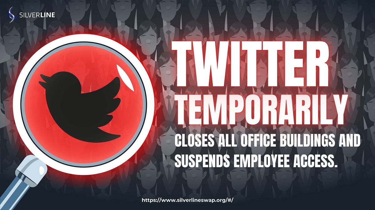 Twitter shut down in mass, Workers resign en masse! | by SilverLineSwap ...