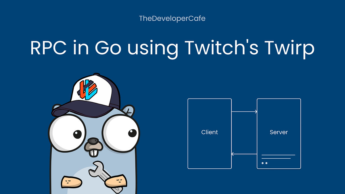 RPC in Go using Twitch’s Twirp. Twirp is an RPC framework from Twitch… | by Gurleen Sethi ...