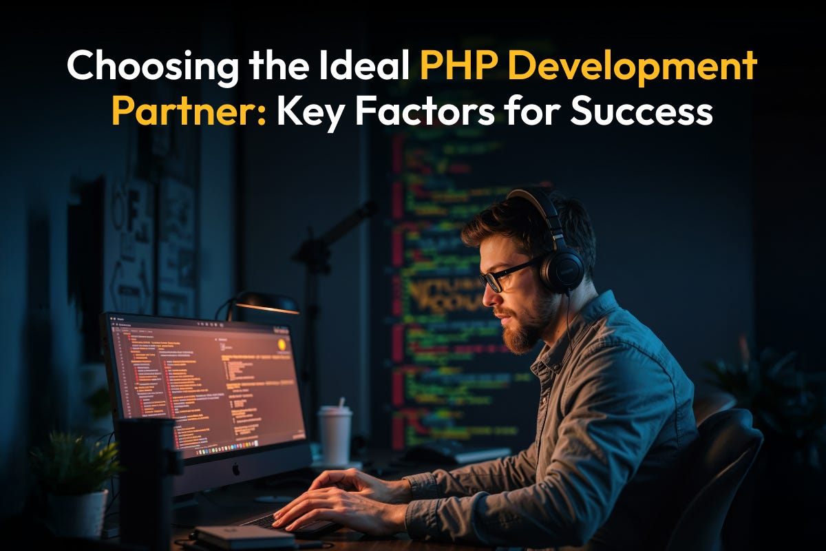 Choosing the Ideal PHP Development Partner: Key Factors for Success 🤝 | Venture