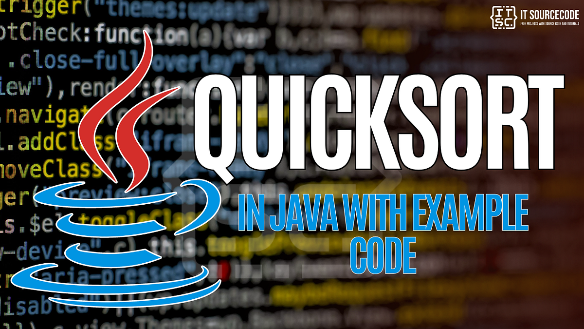 Quicksort in Java with Example Code | by JOKEN VILLANUEVA | Medium