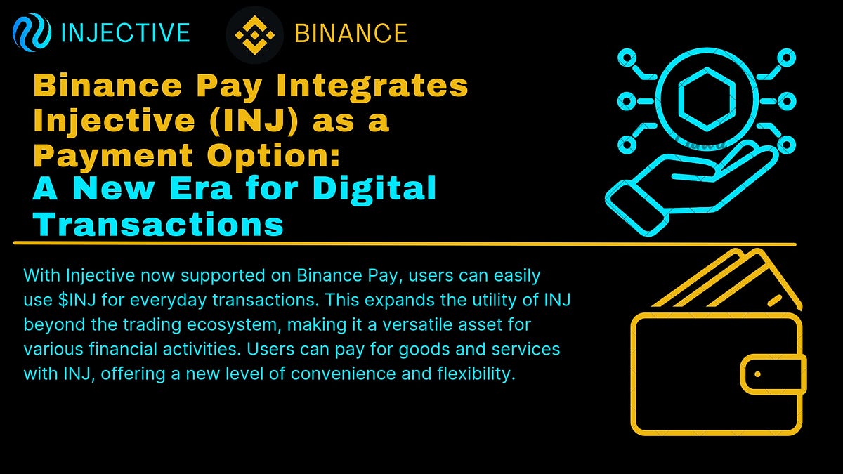 Binance Pay Integrates Injective (INJ) as a Payment Option: A New Era ...