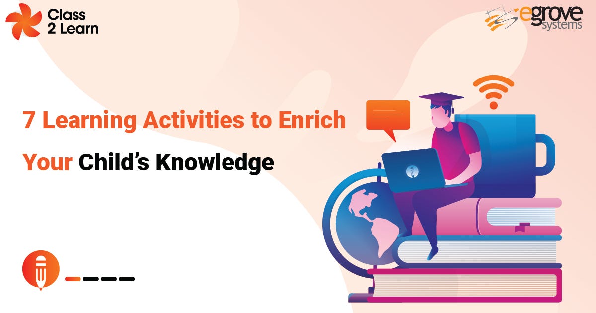 7 Learning Activities to enrich your child’s knowledge | by Digital ...