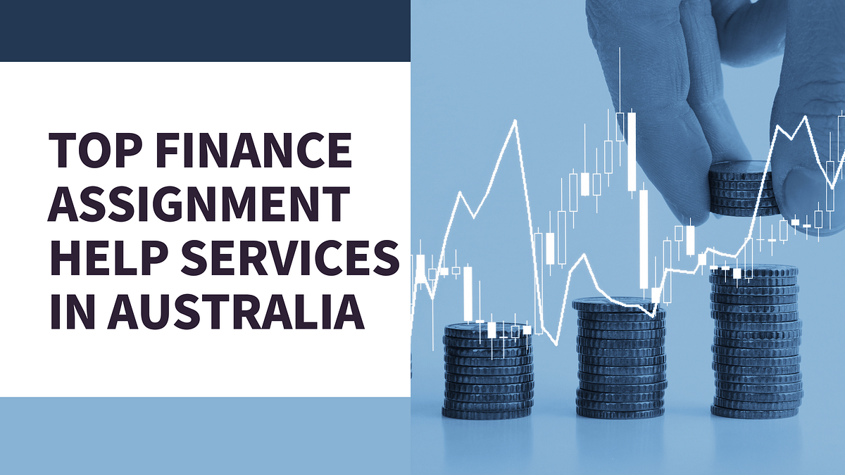 Top Finance Assignment Help Australia | Medium